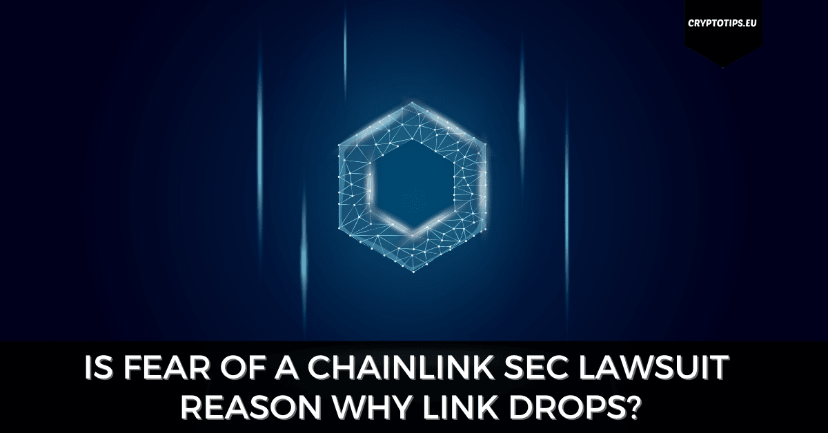 Is Fear of a Chainlink SEC Lawsuit Reason Why LINK Drops?