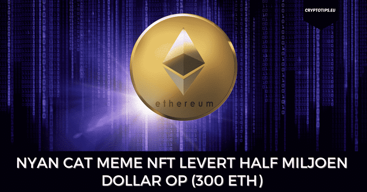 Nyan Cat meme NFT levert half miljoen dollar op (300 ETH)