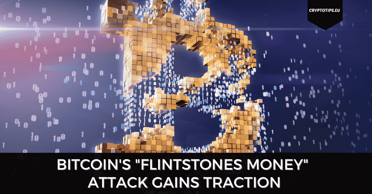 Bitcoin's "Flintstones Money" Attack Gains Traction