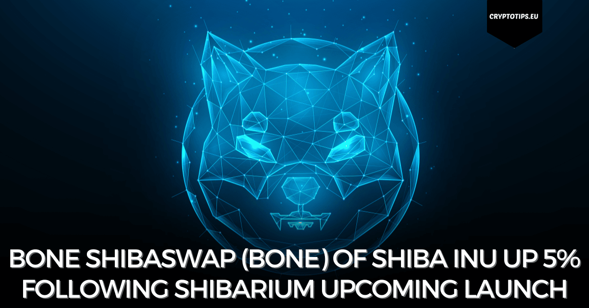Bone ShibaSwap (BONE) of Shiba Inu Up 5% Following Shibarium Upcoming ...