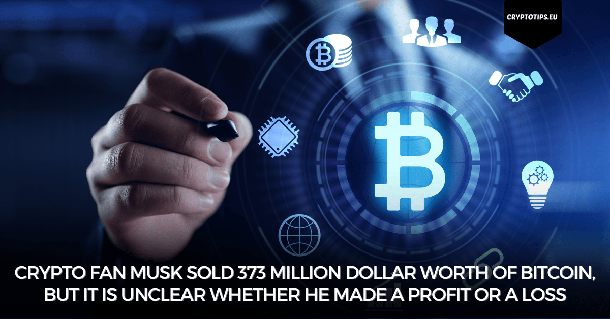 Crypto fan Musk sold 373 million dollar worth of Bitcoin, but it is unclear whether he made a ...